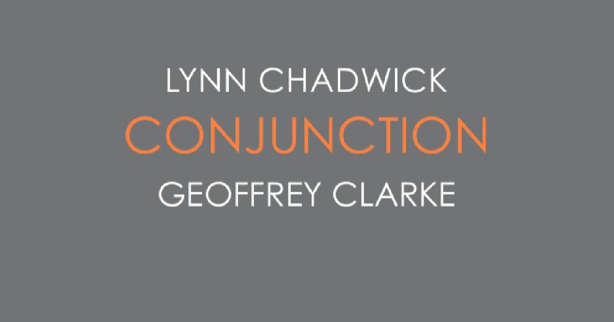 Publication: Conjunction - Lynn Chadwick & Geoffrey Clarke | Pangolin ...